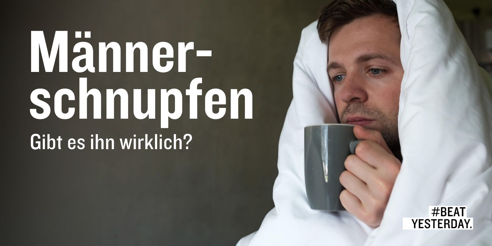 So schlimm ist Schnupfen für Männer wirklich | #BeatYesterday