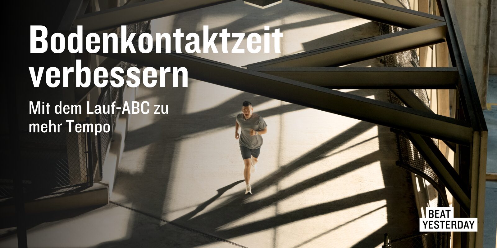 Bodenkontaktzeit: Mit dem Lauf-ABC zur effizienteren Lauftechnik | Beat ...