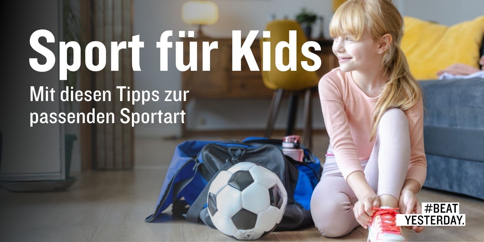 Der beste Sport für dein Kind: 4 Tipps für die richtige Wahl! | Beat ...